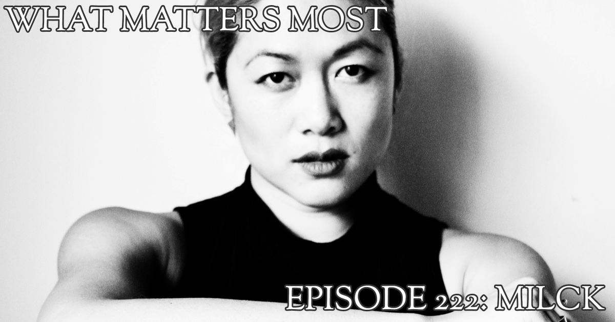 MILCK 222 - What Matters Most